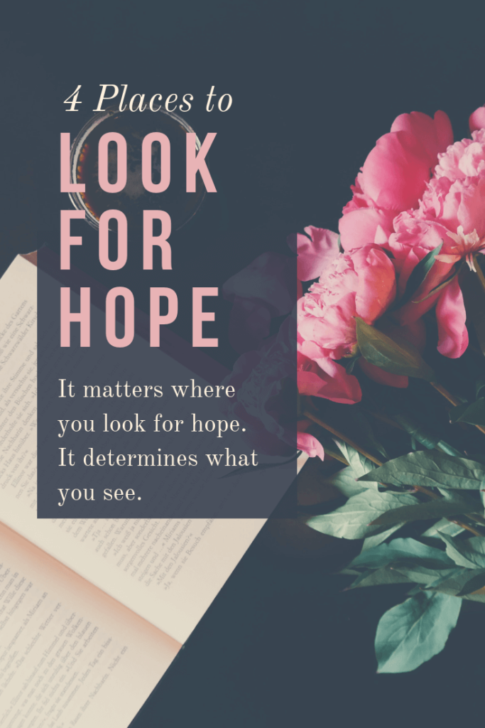 4 Places to Look for Hope