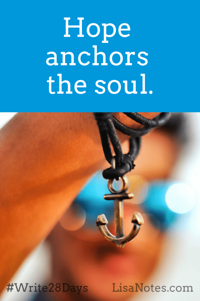 The Anchor - A Symbol of Hope {Day 2 of Practicing Hope}