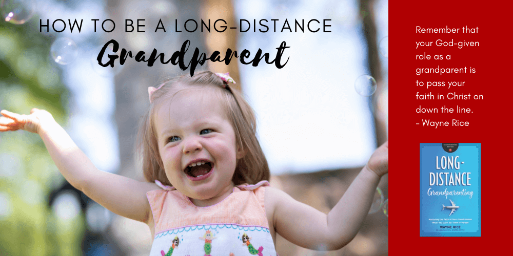 How to Be a Long-Distance Grandparent