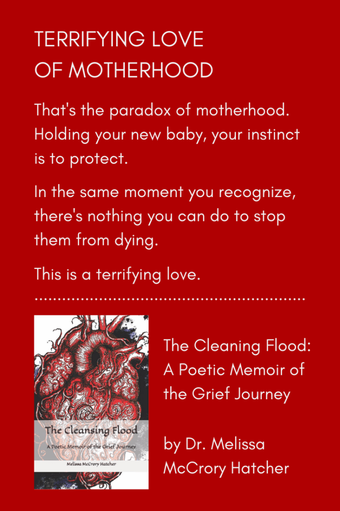 The Terrifying Love of Motherhood