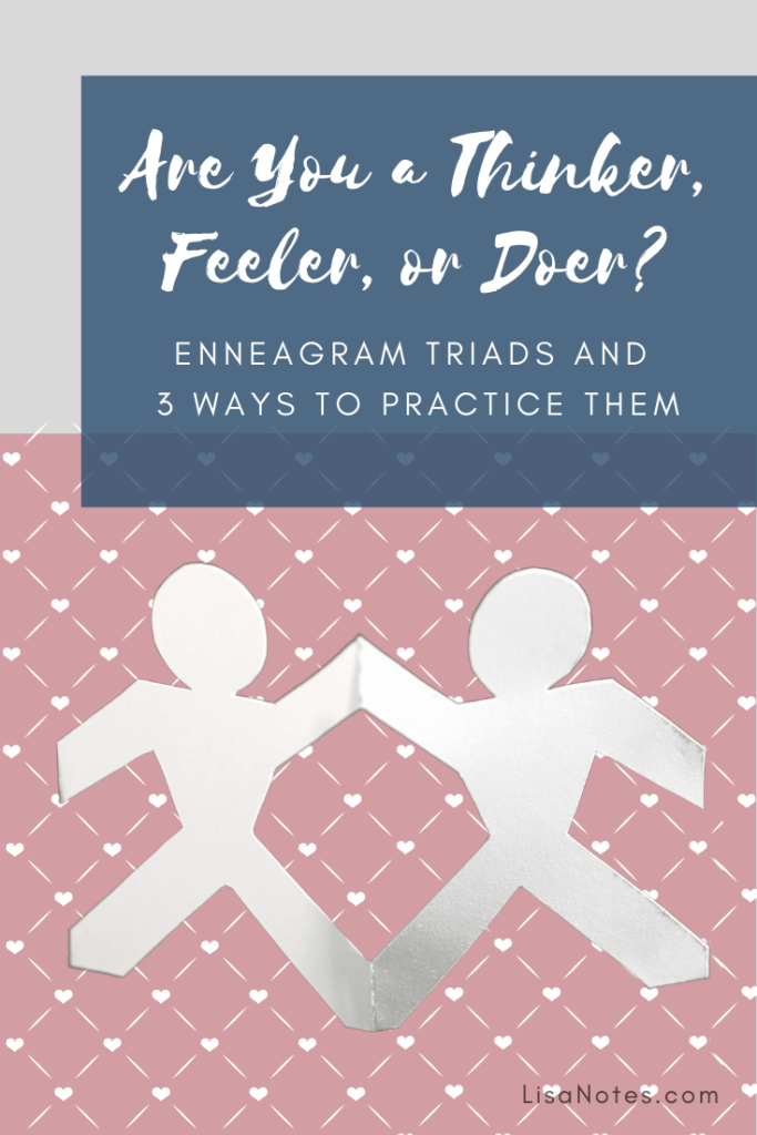 Are You a Thinker, Feeler, or Doer? Enneagram Triads & 3 Practices ...