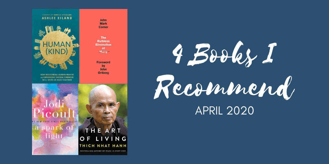 4 Books I Recommend - April 2020