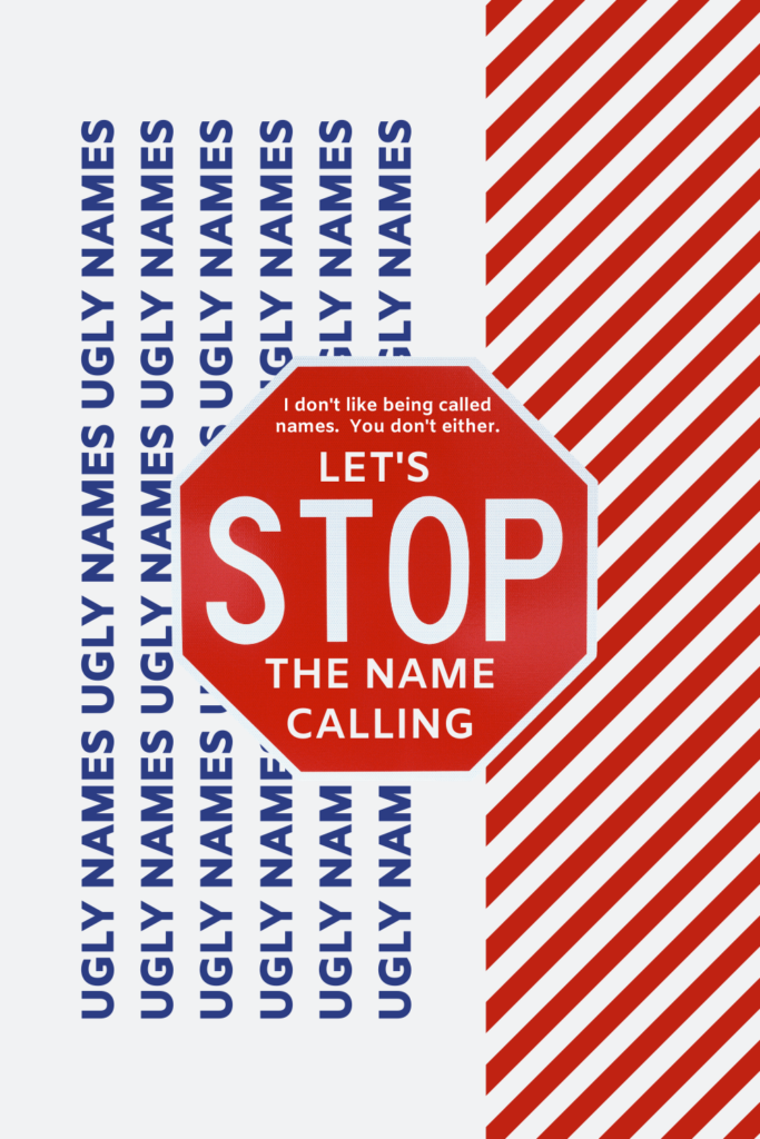 Stop the Name Calling