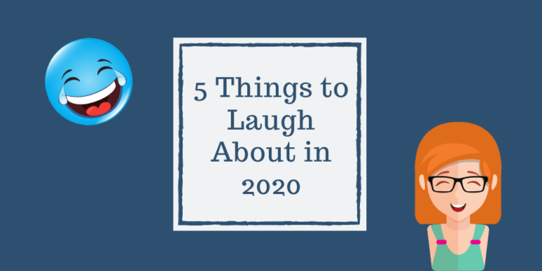 5 Things to Laugh About in 2020