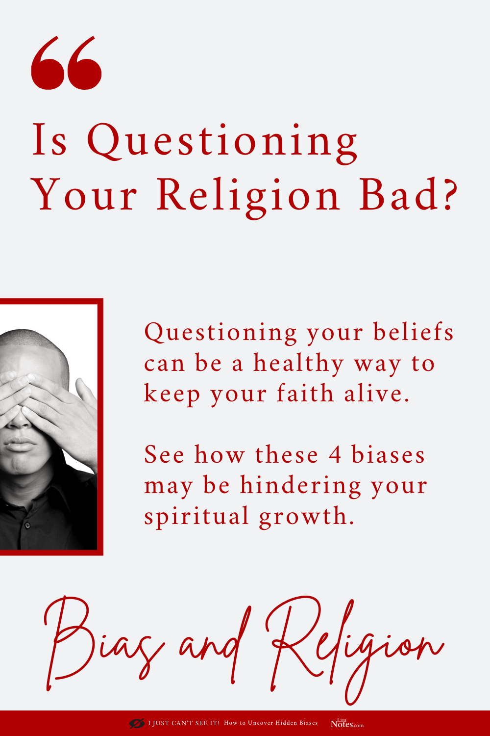 Is Questioning Your Religion Bad? Or Is It Healthy? {Bias Day 12}