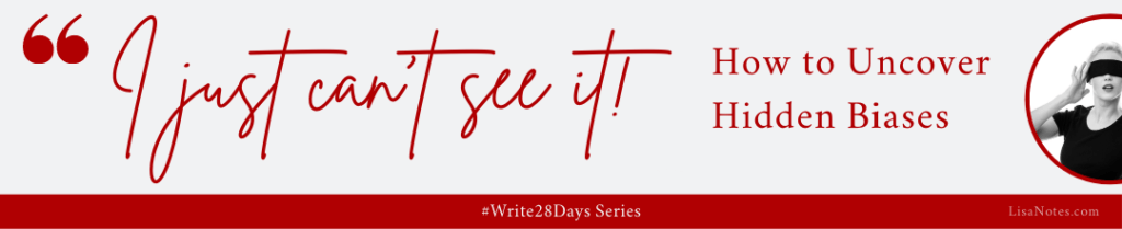 How Can You Avoid Your Confirmation Bias? {Bias Day 1}