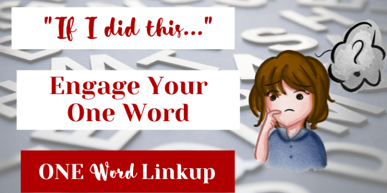 If I Did This . . . {September One Word Linkup}