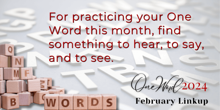 Find Something to Hear, to Say, to See about Your One Word of the Year