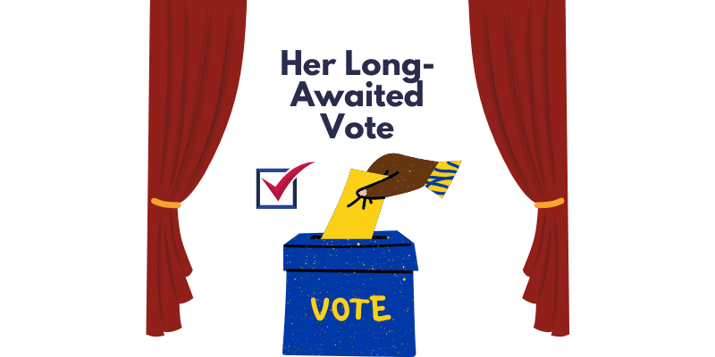 Her Long-Awaited Vote: Ms. E’s Journey to Representation