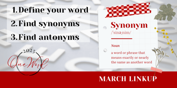 Define and Find 3 Words Similar to and Opposite of Your One Word for 2025