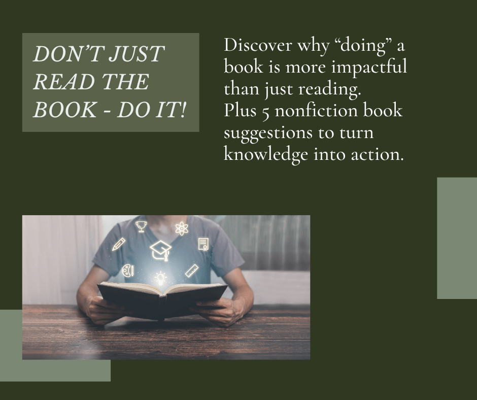 5 Reasons to "Do" the Book Instead of Just Reading It (+ 5 Book Picks)